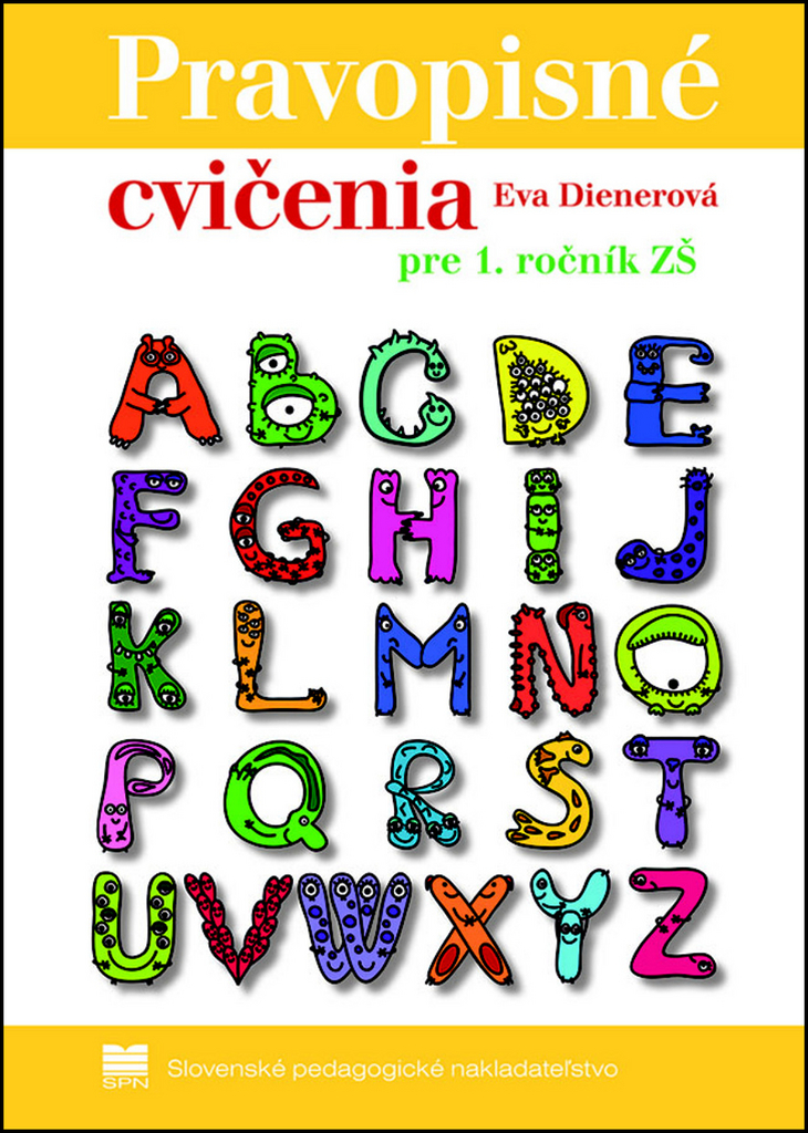 Pravopisné cvičenia pre 1. ročník ZŠ [Kniha] - Eva Dienerová | Palmknihy.cz