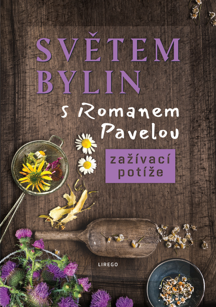 Světem bylin s Romanem Pavelou [Kniha] - Roman Pavela | Palmknihy.cz