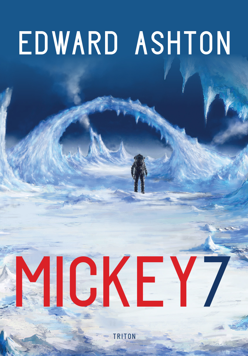 Mickey7 [Kniha] - Edward Ashton | Palmknihy.cz