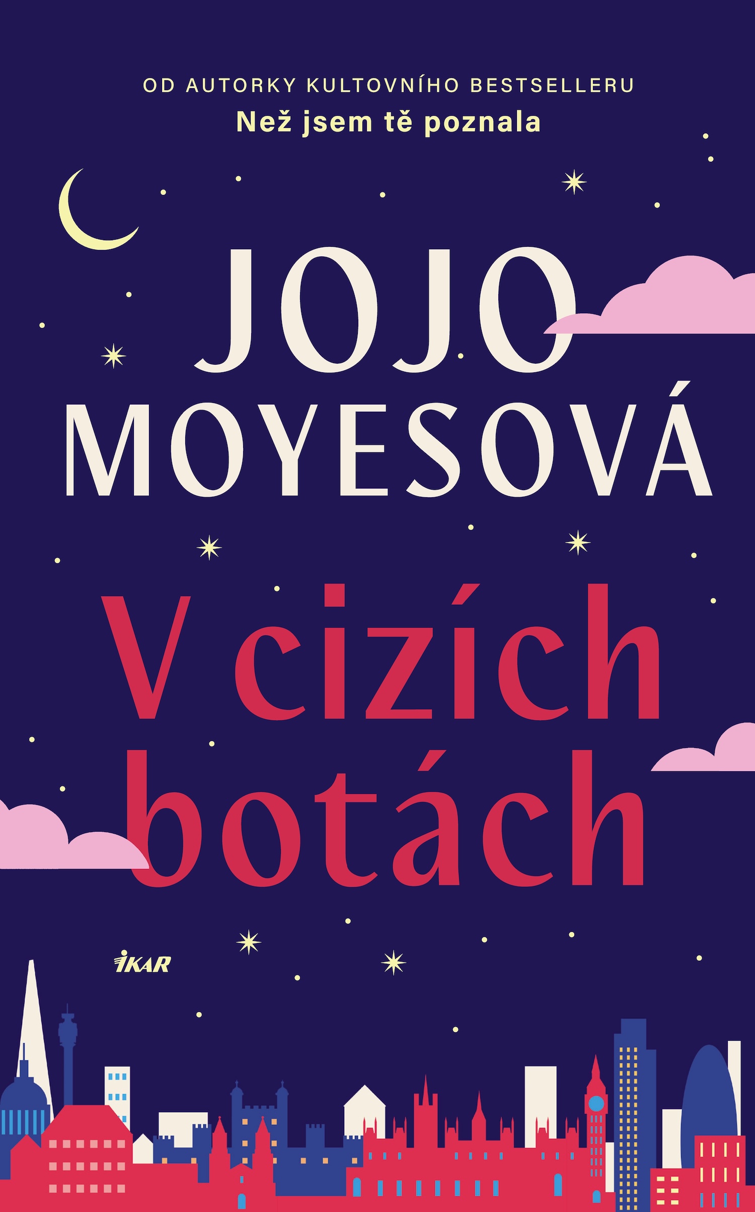 V cizích botách [Kniha] - Jojo Moyes | Palmknihy.cz