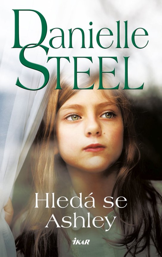 Hledá se Ashley [Kniha] - Danielle Steelová | Palmknihy.cz