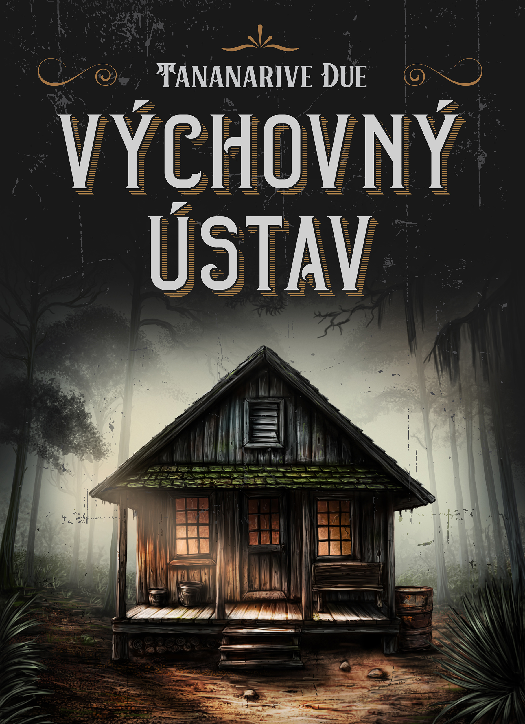 Výchovný ústav [Kniha] - Tananarive Due | Palmknihy.cz